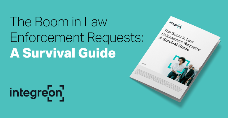 The Boom in Law Enforcement Requests: A Survival Guide