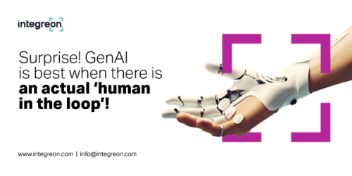 GenAI works best when there is an actual Human in the Loop | Integreon