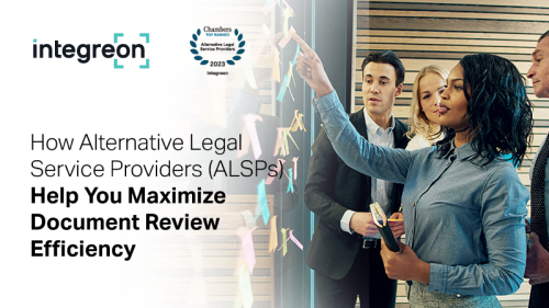 How Alternative Legal Service Providers (ALSPs) Help You Maximize Document Review Efficiency ...