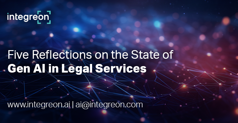 Five Reflections on the State of Gen AI in Legal Services